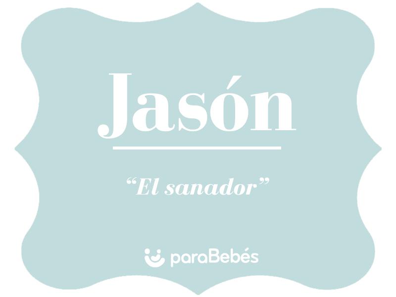 Significado del nombre JASÓN - Origen, Personalidad y Santoral