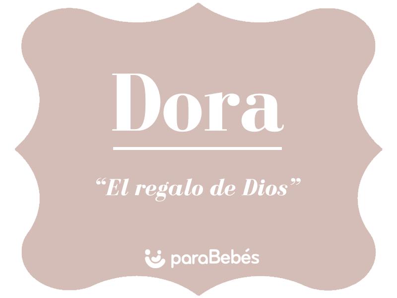 Significado del nombre Dora - Origen, personalidad, santoral y popularidad