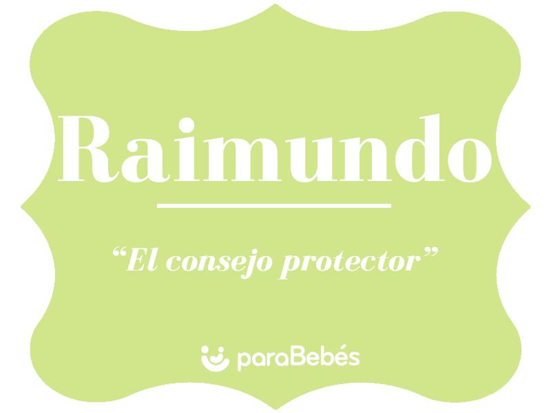 Significado del nombre Raimundo - Origen, personalidad, santoral y ...