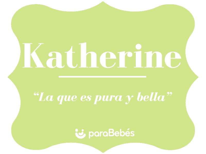 Significado del nombre Katherine - Origen, personalidad, santoral y ...