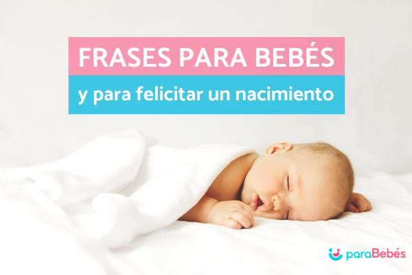 +134 Frases para BEBÉS y recién nacidos - ¡Para dedicar!
