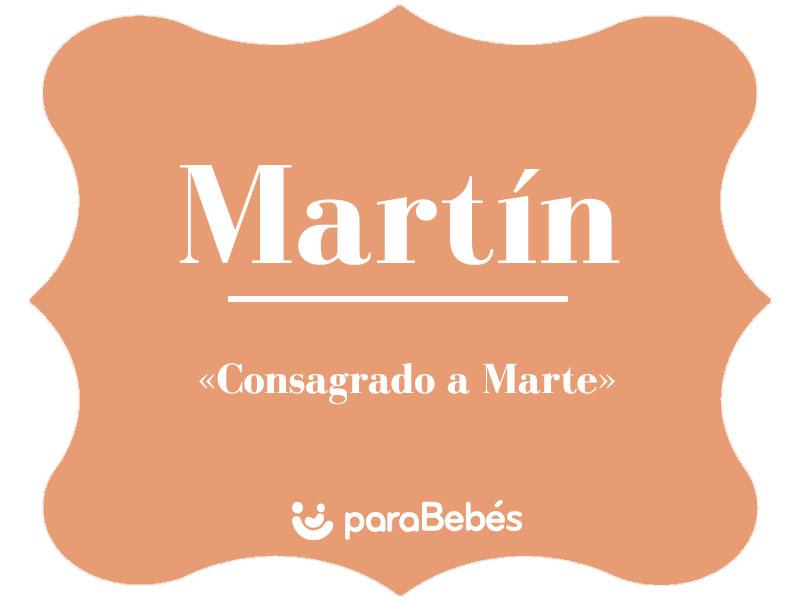SIGNIFICADO del nombre MARTÍN - Origen, personalidad, santoral y ...