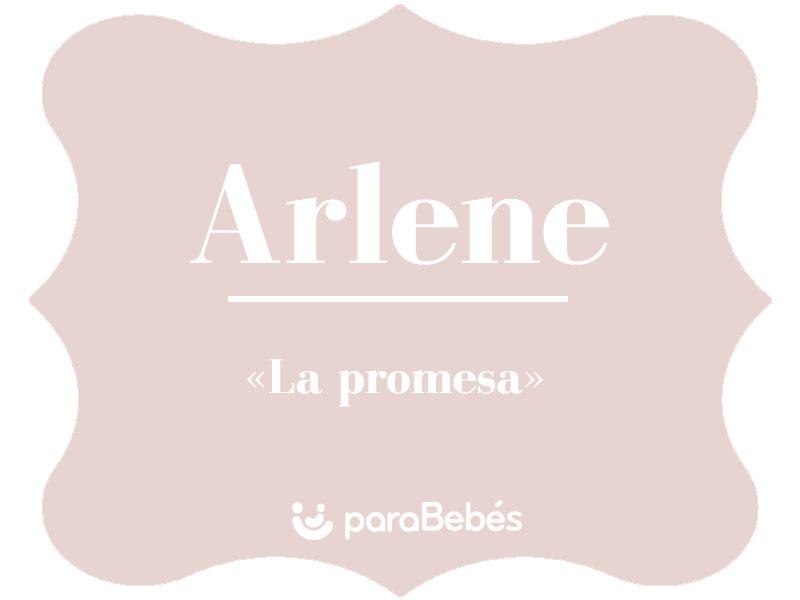 Significado del nombre Arlene - Origen, personalidad, santoral y ...