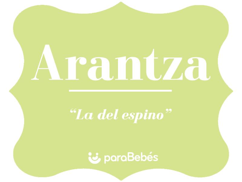 Significado del Nombre ARANTZA - Origen, Popularidad, Santoral, Numerología
