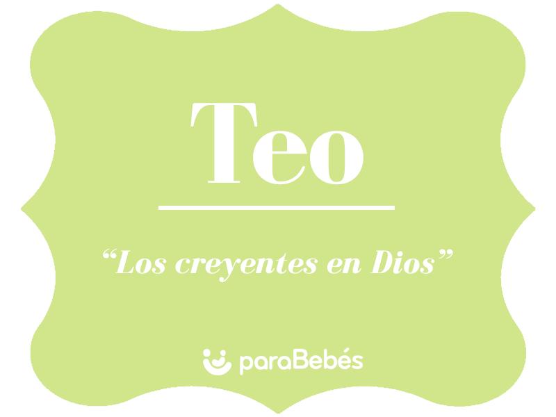 Significado del nombre TEO - Origen, personalidad, santoral y popularidad