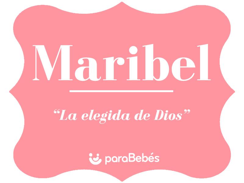 Significado del nombre Maribel - Origen, personalidad, santoral y ...