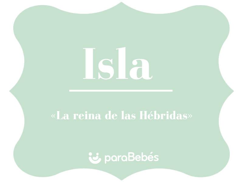 Significado del nombre Isla - Origen, Personalidad, Santoral, Popularidad